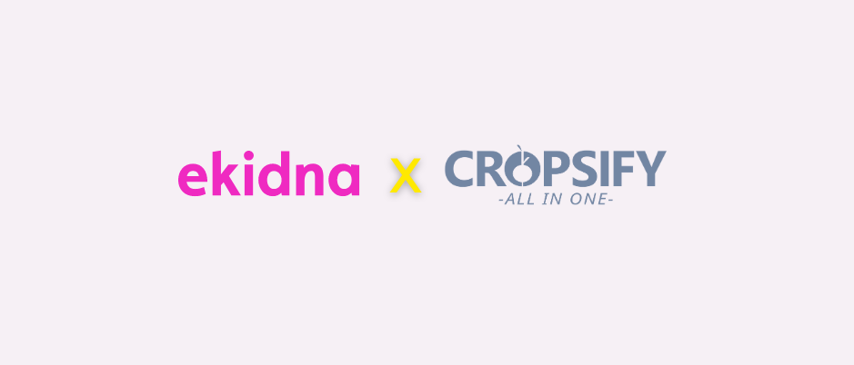 Ekidna & Cropsify Collaborating for Production Efficiency